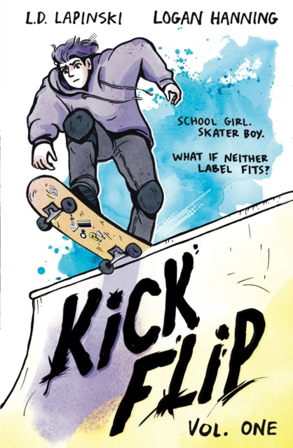Kickflip Vol. 1 : A heartfelt graphic novel about LGBTQ+ identity, acceptance and friendship ...