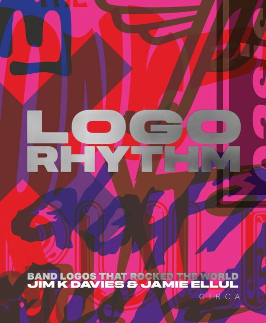 Logo Rhythm : Band Logos that Rocked the World – Belfast Books