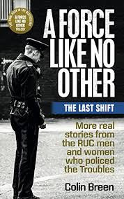 A Force Like No Other 3: The Last Shift | Colin Breen Book 3 – Belfast ...
